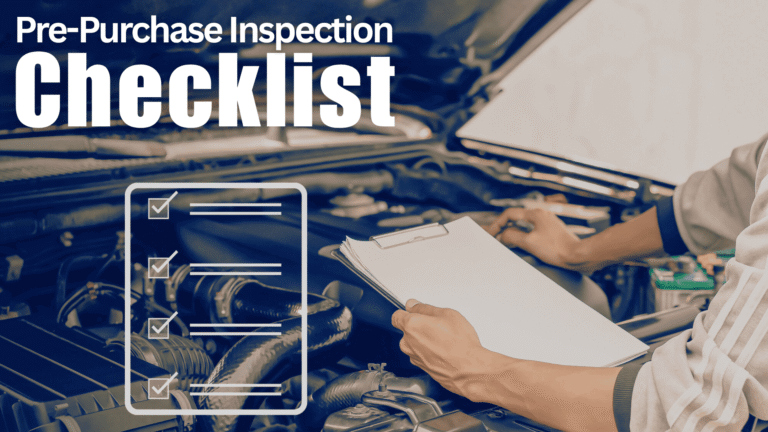 Pre-Purchase Inspection Checklist — For Buying a Good Car!